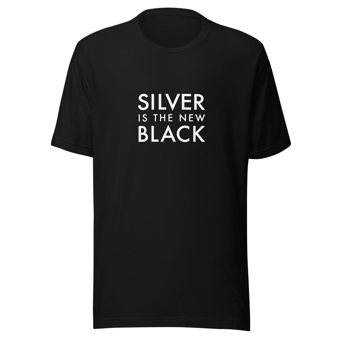 Silver is the New Black T-Shirt | Grey Hair Pride Apparel | Art in Aging